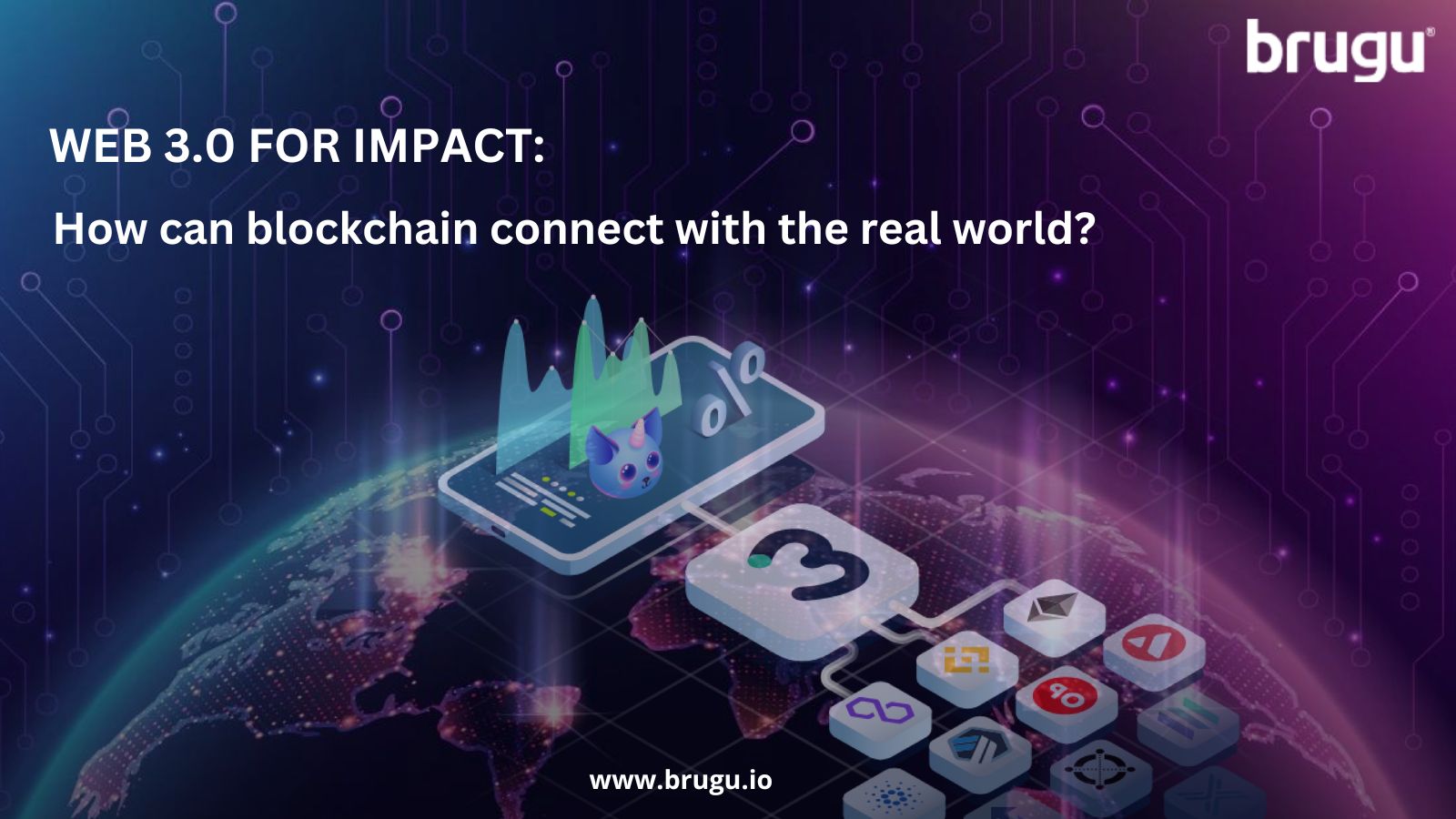 Explaining Web 3.0: How will the Blockchain Change The World? · brugu-blog